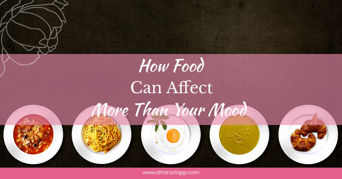 How Food Can Affect More Than Your Mood - Dr. Tara Clapp, ND